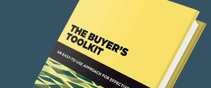 The Buyer's Toolkit - An Easy to Use Approach for Effective Buying ...